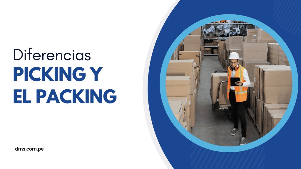 Picking y el packing ¿Cuáles son las diferencias?