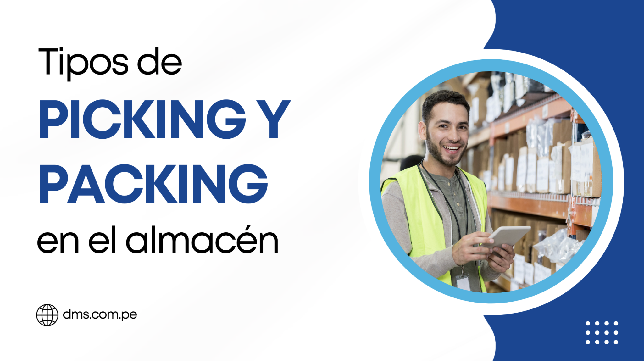 Picking y el packing ¿Cuáles son las diferencias?